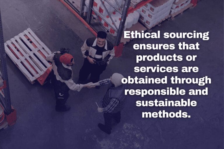 Ethical Sourcing And Why It Is Important | Mondoro