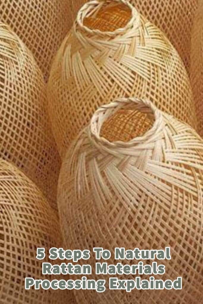 5 Steps To Natural Rattan Materials Processing Explained – Mondoro ...