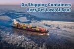 Do Shipping Containers Ever Get Lost At Sea? | Mondoro