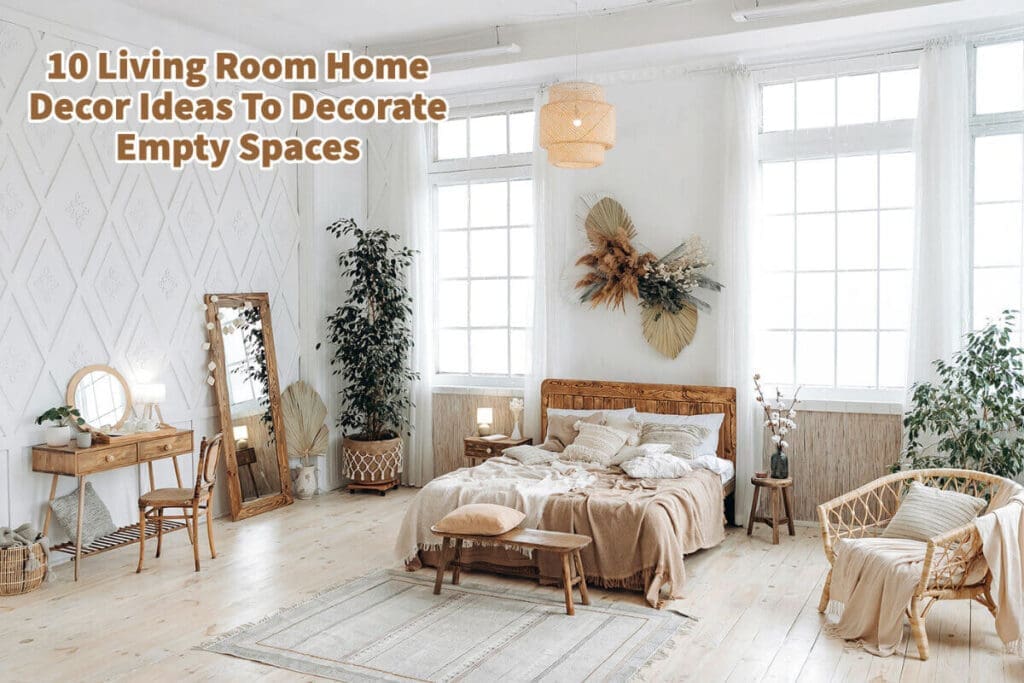 10 Living Room Home Decor Ideas To Decorate Empty Spaces | Mondoro